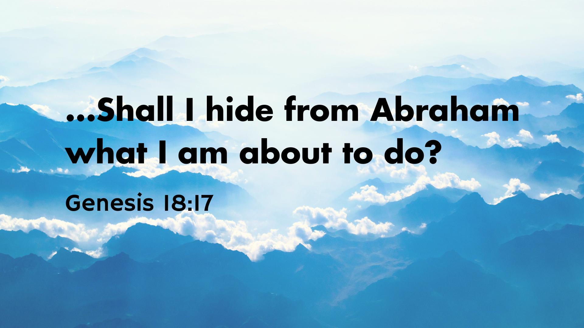 Genesis 18:1-33 – Abraham: An Invitation – Shatin Anglican Church